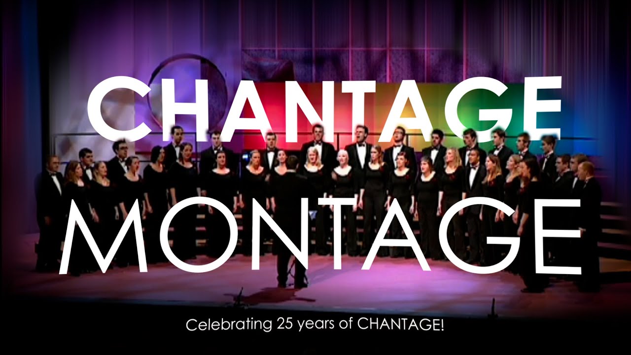 A CHANTAGE MONTAGE! (Celebrating 25 years of Music & Friendship ...