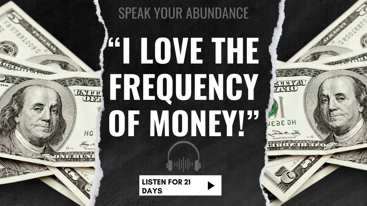 "I Love The Frequency Of Money!" - Train the mind in 21 days to attract ...