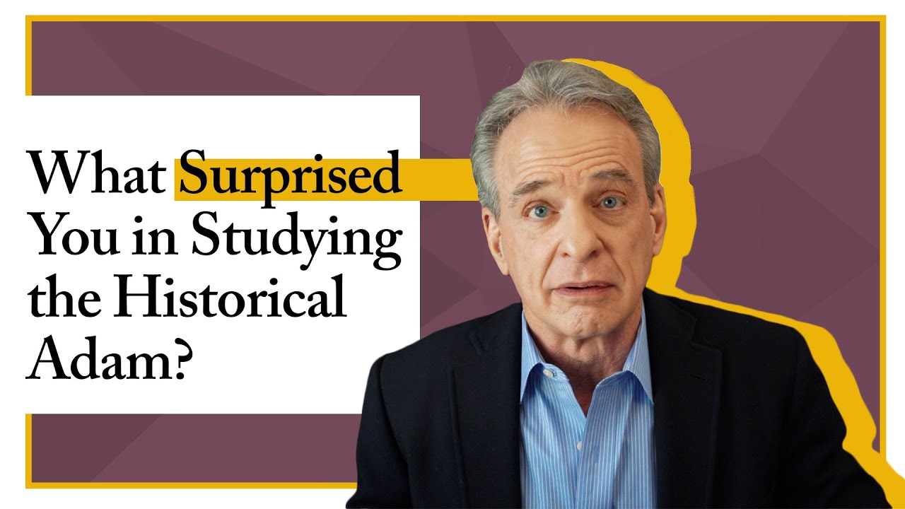 What Surprised You in Studying the Historical Adam? - YouTube
