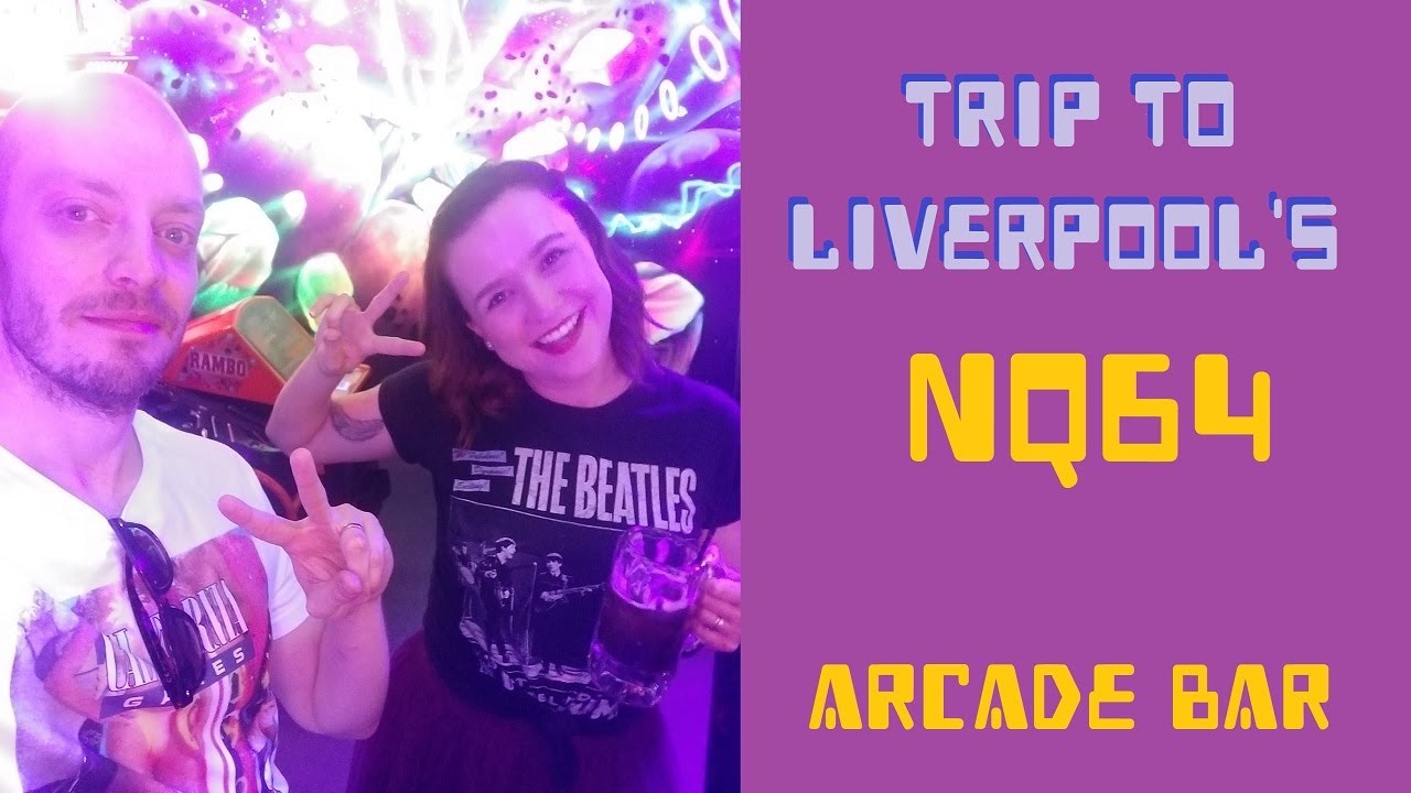 Trip to Liverpool's NQ64 Arcade Bar - YouTube
