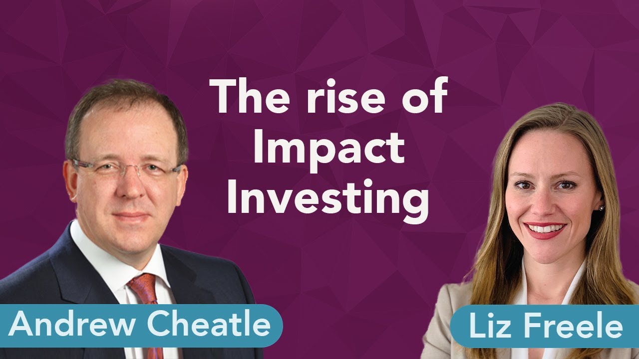 Ep6: The Rise of Impact Investing (Andrew Cheatle) - YouTube