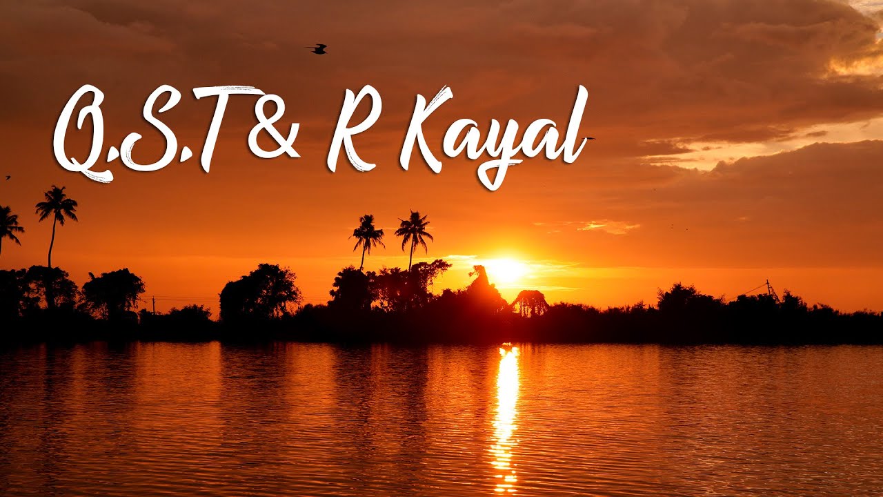 Q,S,T & R Kayal | Offbeat Attractions in Kerala | Less-explored Places ...