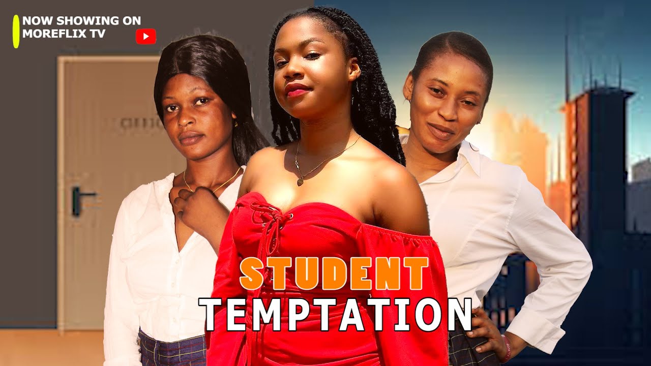 STUDENT TEMPTATION 7 - (MERCY KENNETH) LATEST 2024 NIGERIAN NOLLYWOOD ...