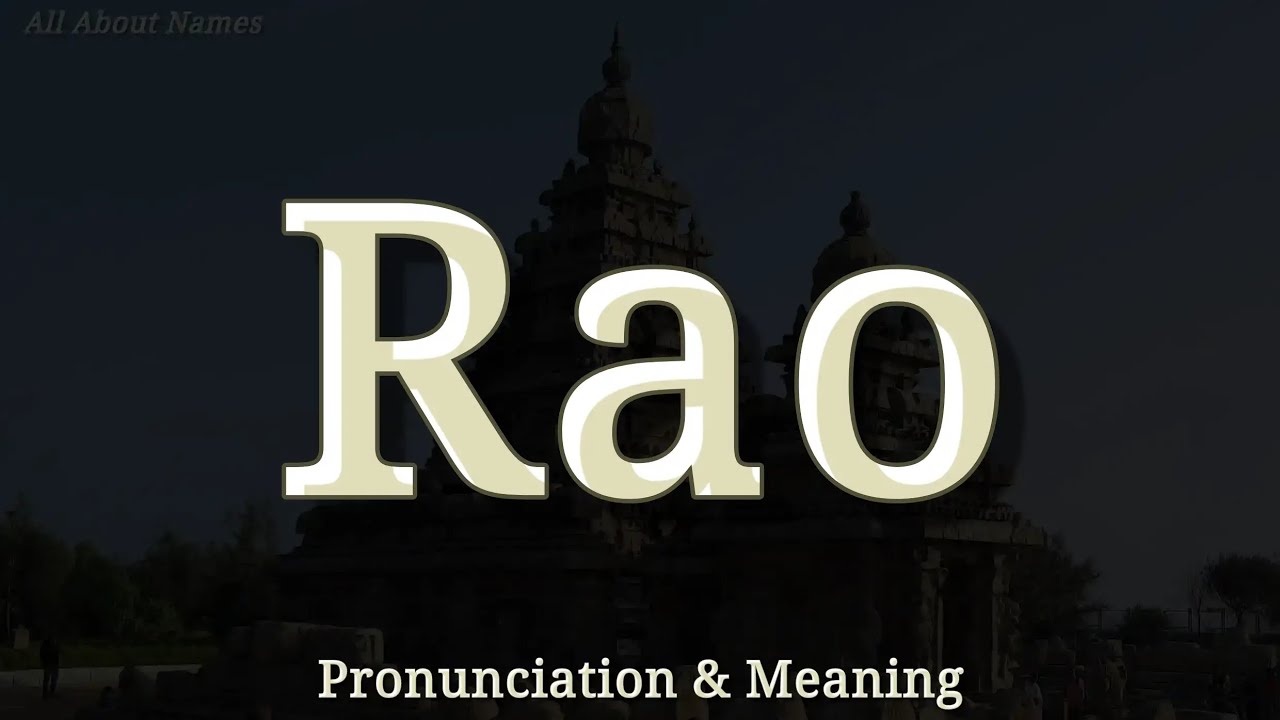 Rao - Pronunciation and Meaning - YouTube