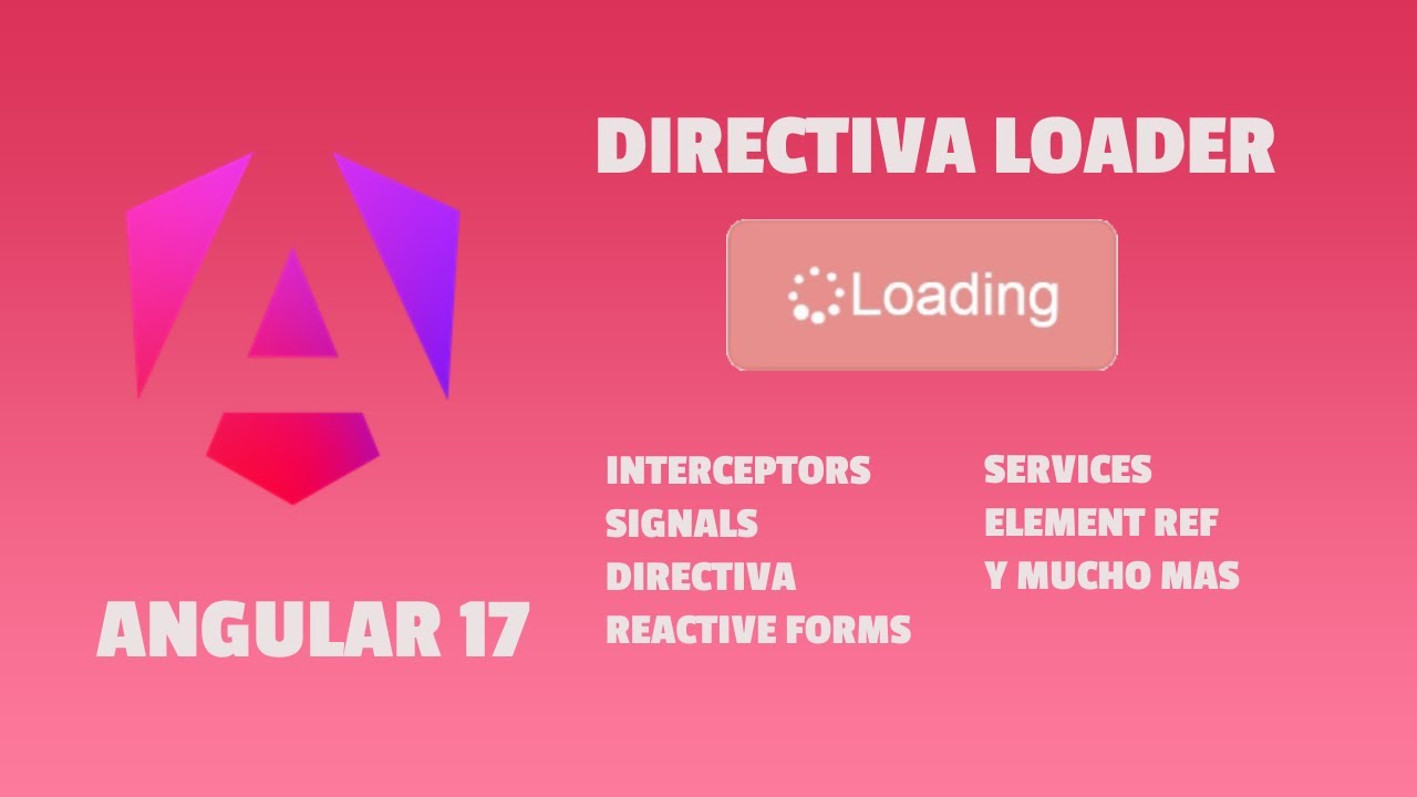 Transforma tus Botones: Crea una Directiva Loader en Angular 17 - YouTube