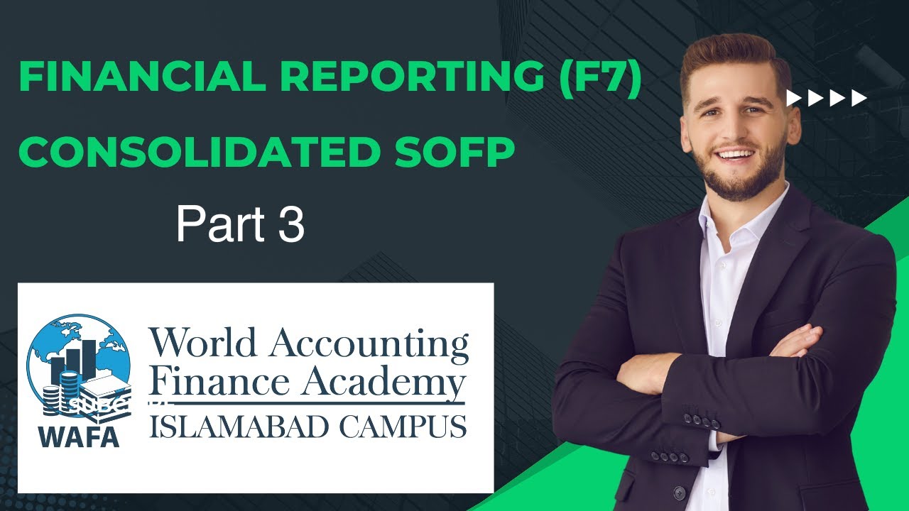 Consolidation SOFP (Part 3) Financial Reporting - F7 #ACCA - YouTube