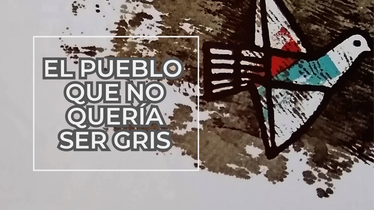 Veo, veo un libro en un video: "El pueblo que no quería ser gris" de ...