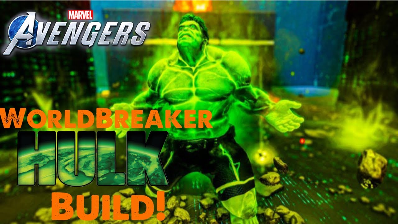 Worldbreaker Hulk Build! BEST HULK BUILD!Marvel Avengers - YouTube