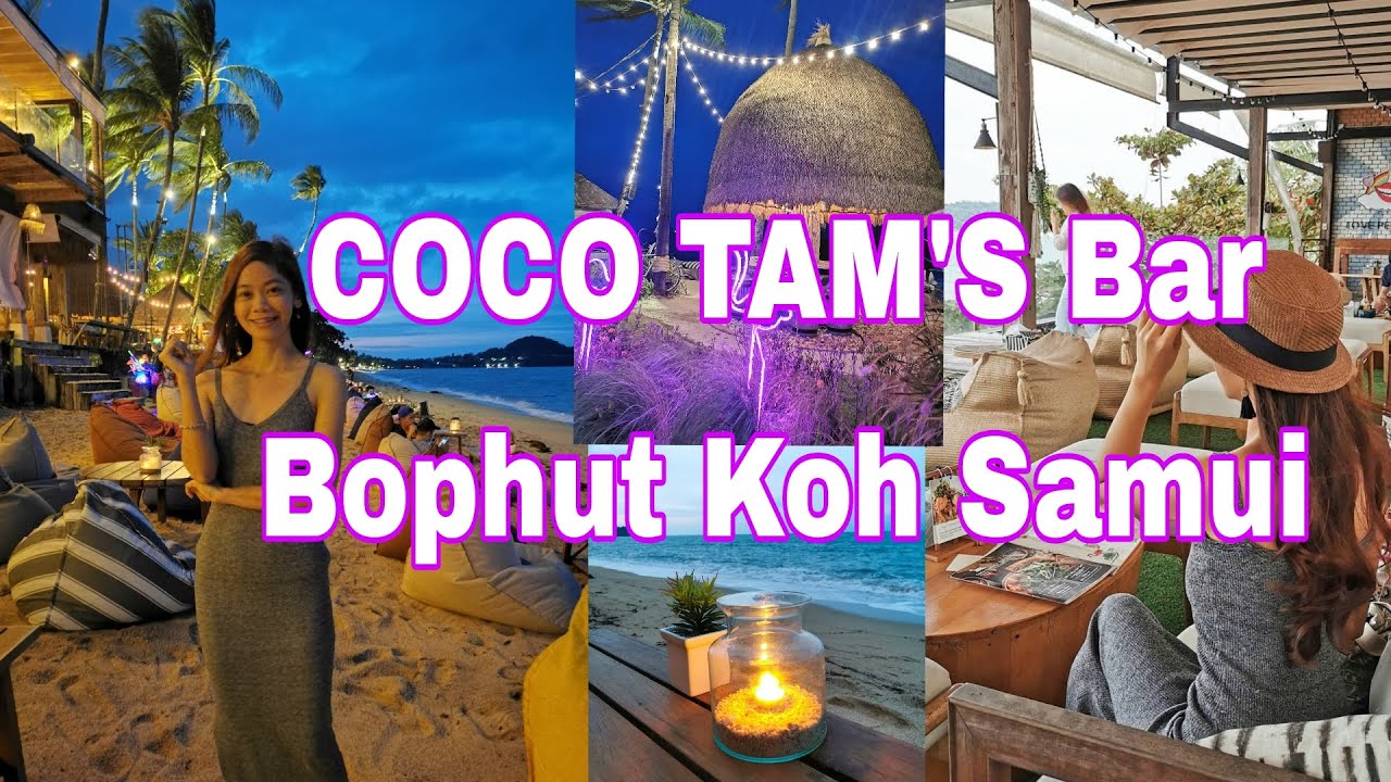 COCO TAM'S / Relaxing Beach Bar in Bophut Koh Samui Thailand - YouTube