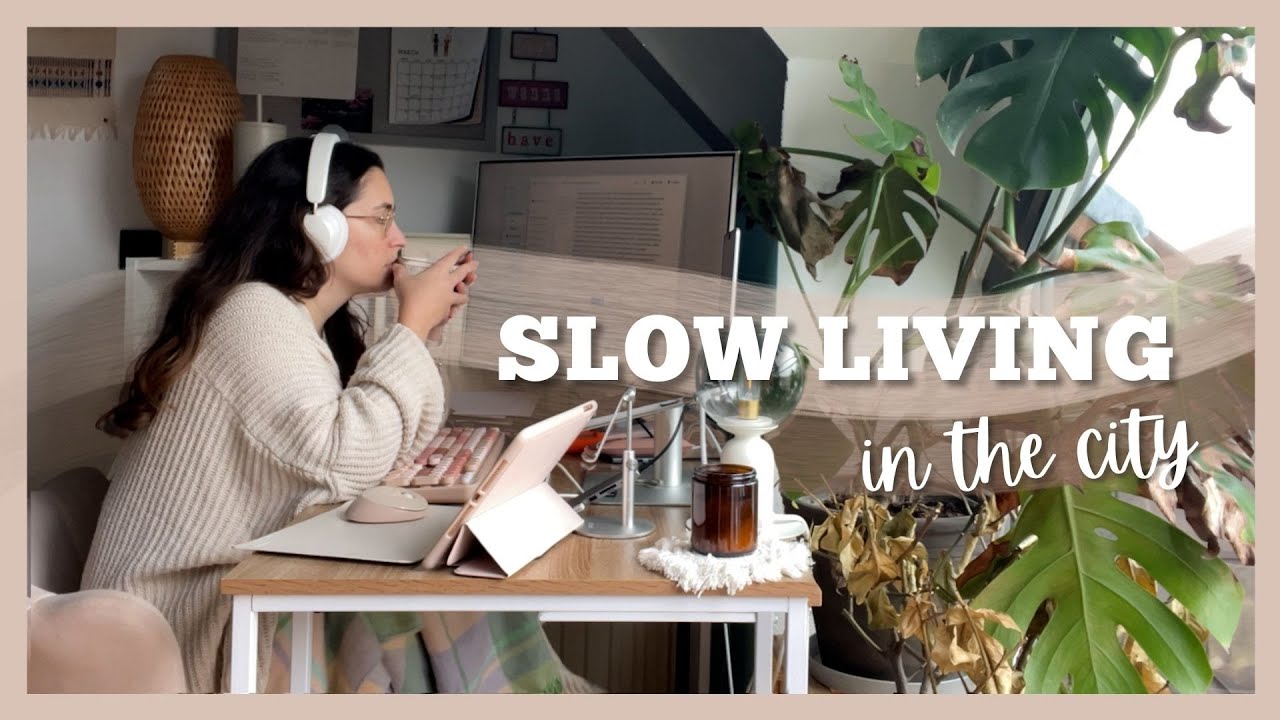 Slow living in city ☁️ how to disconnect from the busy life - YouTube