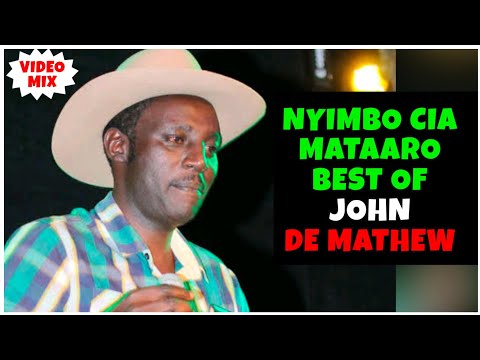 Best of John De Mathew Songs Mix 2025 | Dj Mojay | John De'Mathew Old Songs | Niundukaniirie, Arume 