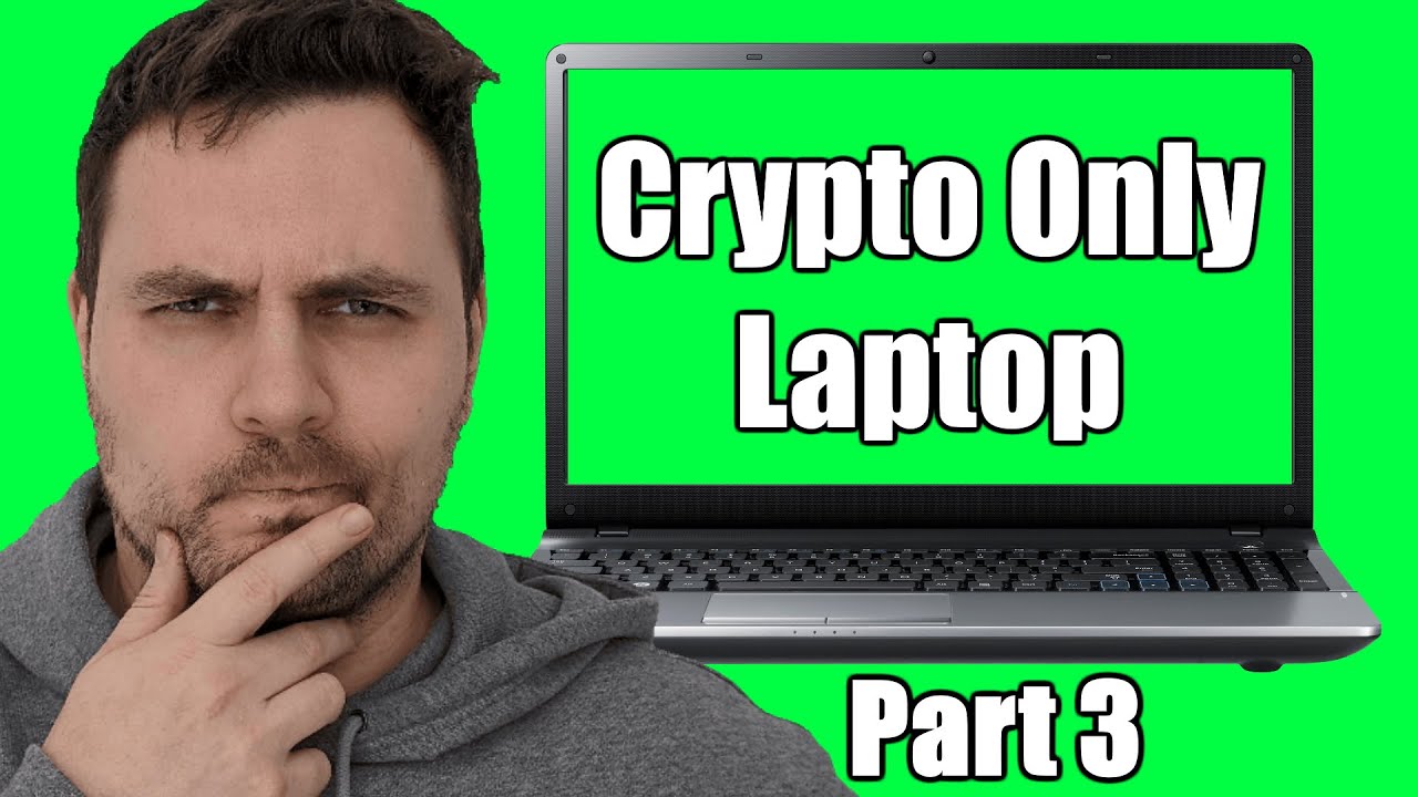 Crypto Only Laptop part 3 - System Requirements, Operating Systems ...