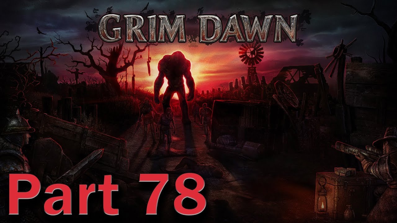Grim Dawn #78 (Into the Tomb of the Eldritch Sun) - YouTube