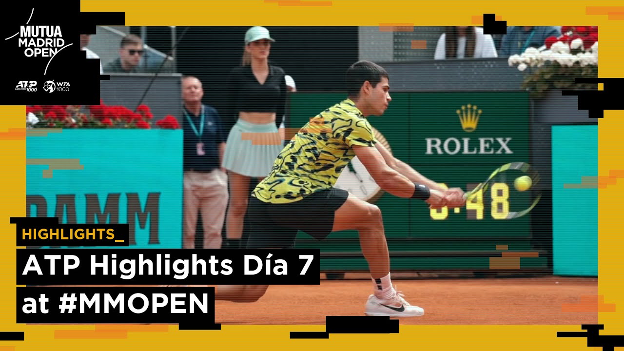 ATP Highlights DÍA 7 en el MUTUA MADRID OPEN 2023 - YouTube