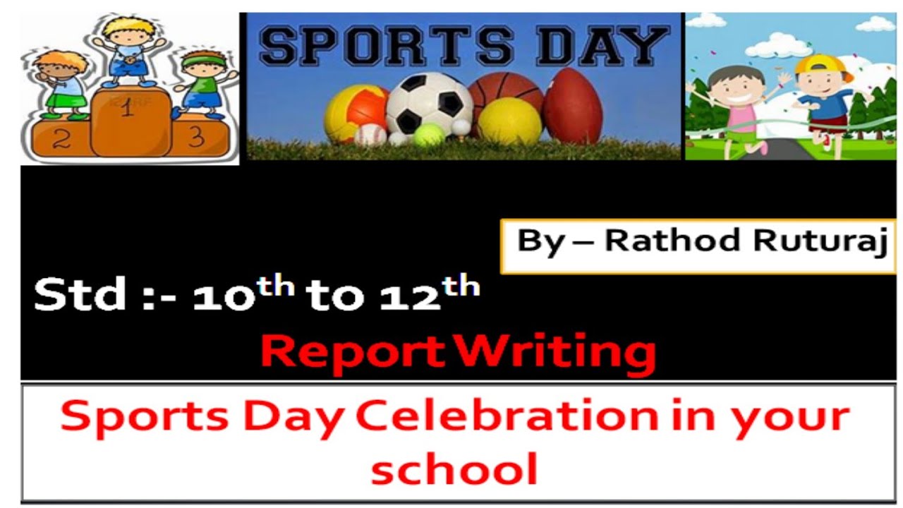 Write Report On Sports Day Celebration English Report Writing Std Write Report On Sports Day Celebration English Report Writing Std