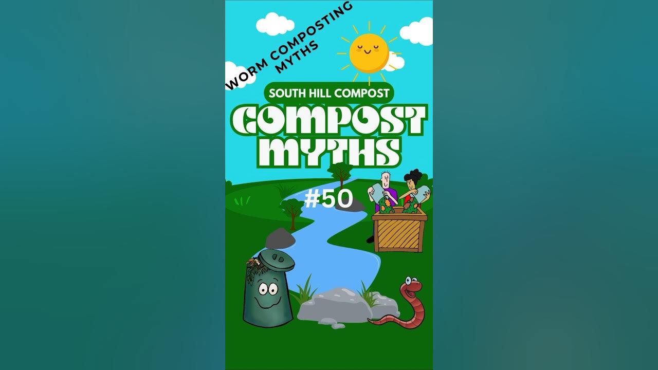 Composting Myth #50 - YouTube