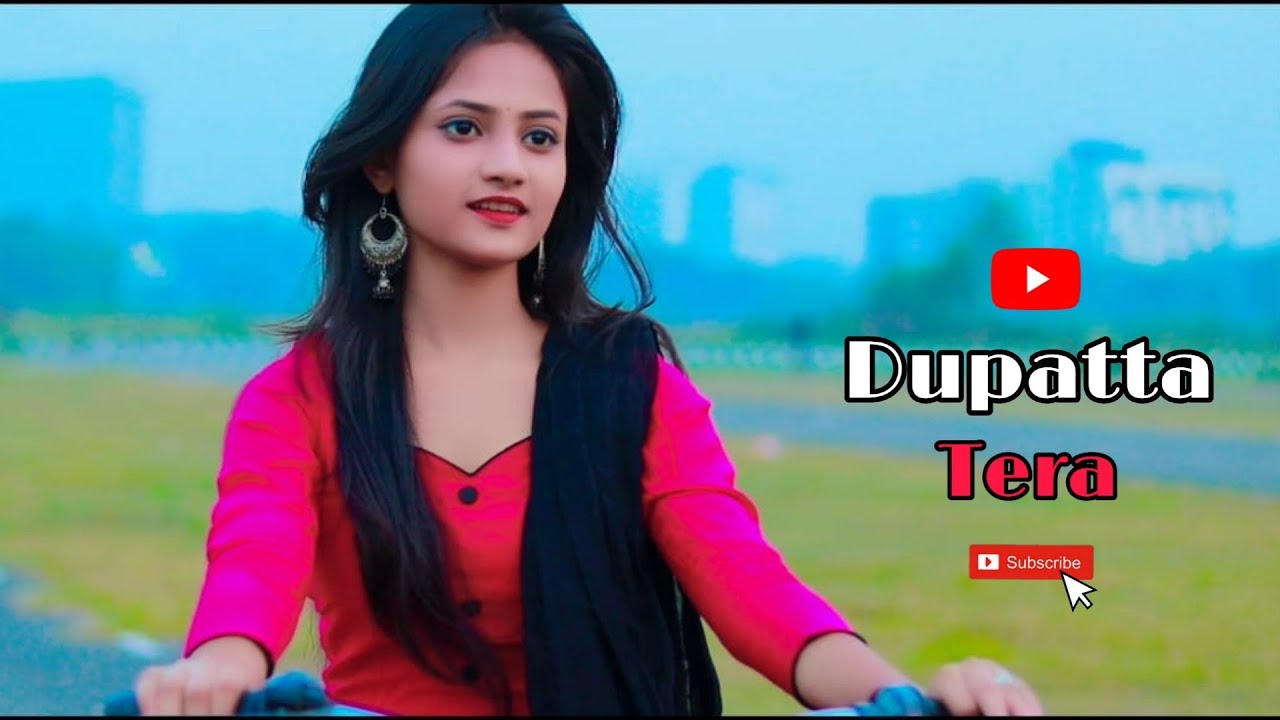 Dupatta Tera Nau Rang Da (New Version 2021 ) | Cute Love Story 2021 ...
