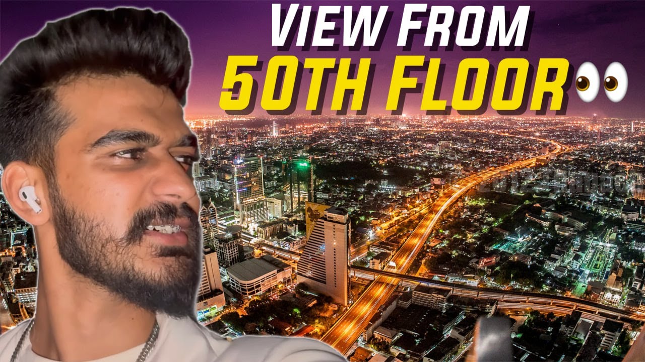 Bangkok’s 50th floor building view nodi 😳 | Samsameer_insta - YouTube