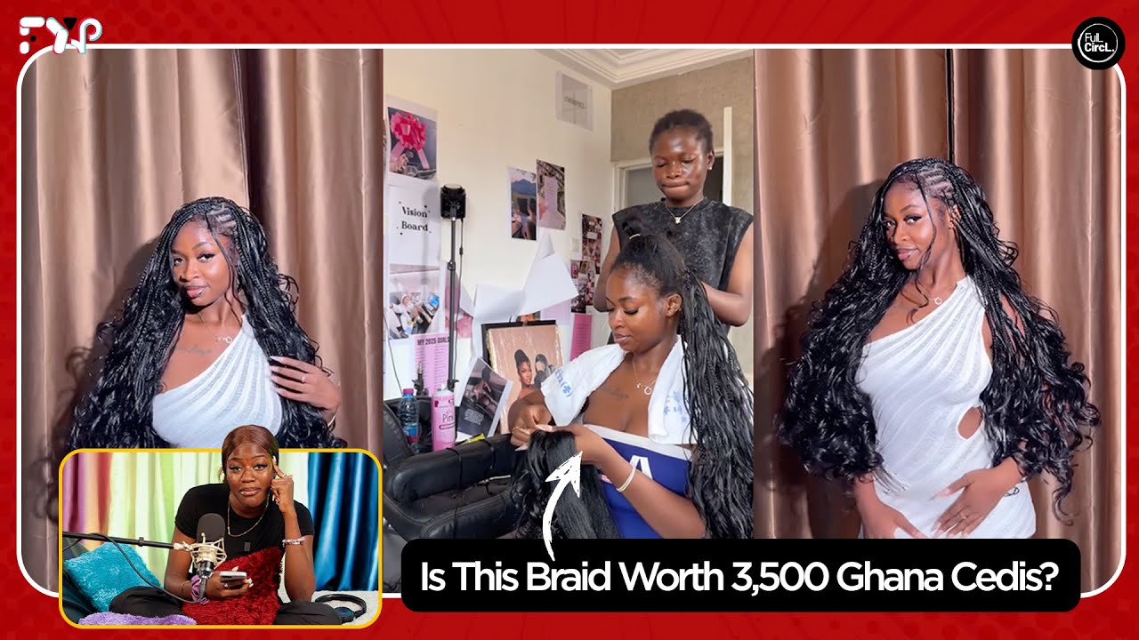 Adjoa Tee's ₵3,500 Braids: Worth it or Naaa? - YouTube
