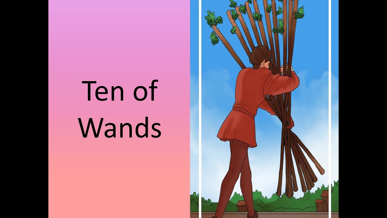 The Ten of Wands Tarot Card - in 1 Minute - YouTube