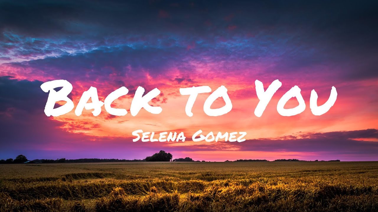 Selena Gomez - Back To You - YouTube
