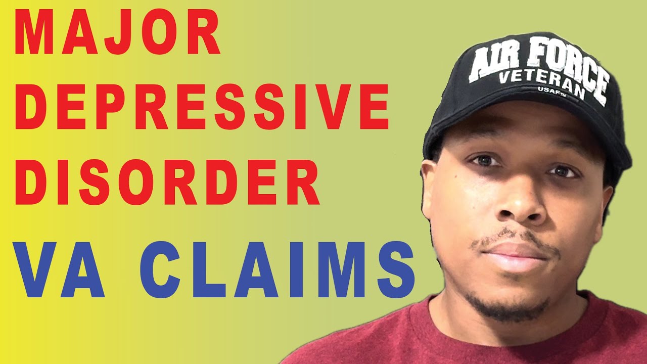 Major Depressive Disorder VA Disability Claims - YouTube