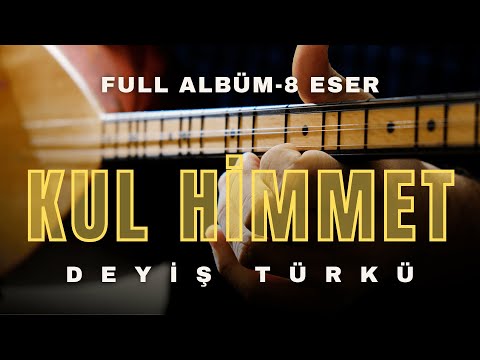 Kul Himmet Türküleri, Deyiş & Nefes, Full Albüm  - 8 Eser, Sazlı Yolcu.