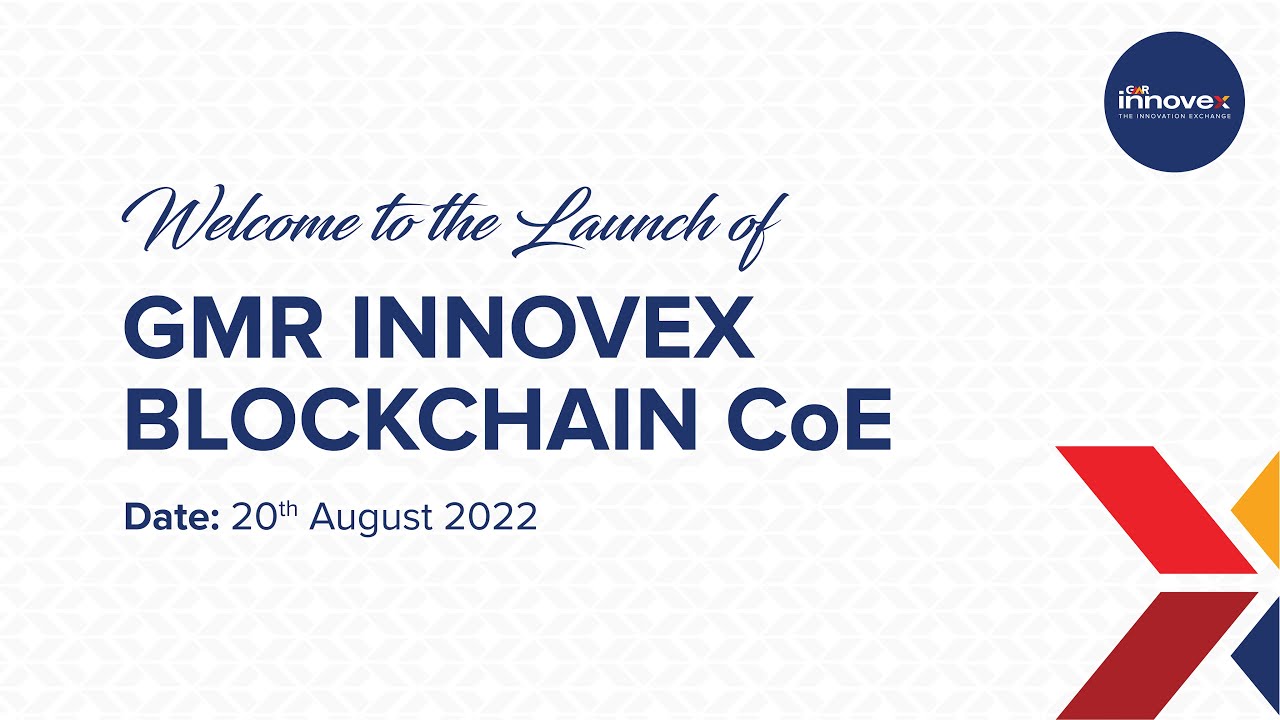 Launch of GMR Innovex Blockchain CoE - YouTube