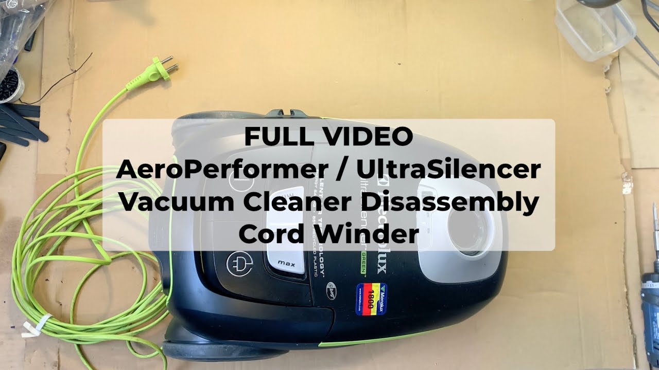 Cord Winder - Disassembly Of UltraSilencer ZUS GREEN Electrolux Vacuum Cleaner - YouTube