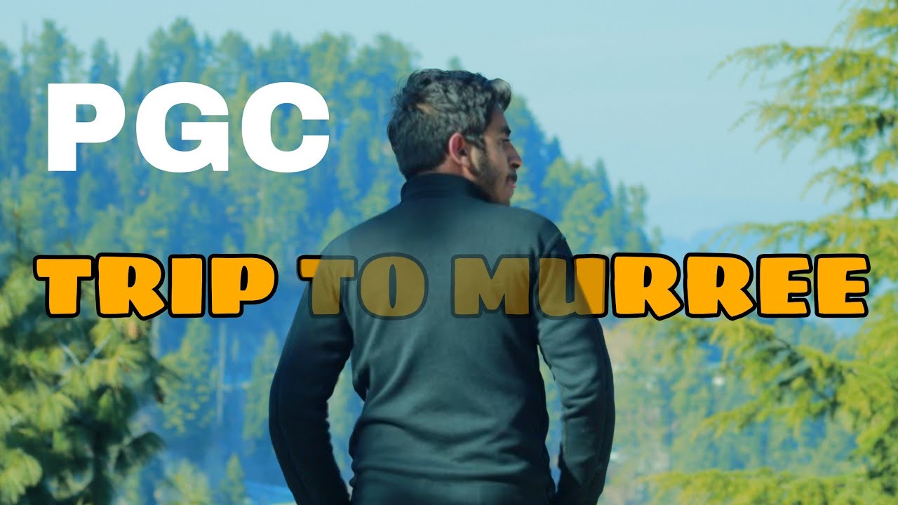 PGC Murree Trip 2024 | Part 1 | #vloging #viral - YouTube