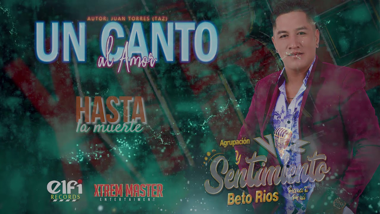 Un Canto Al Amor - Beto Rios Voz y Sentimiento | Primicia 2020 - YouTube