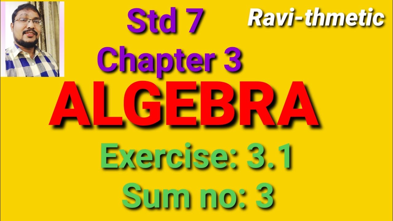 Std 7 ||Chapter 3 ||ALGEBRA || Ex 3.1 Sum no:3 - YouTube