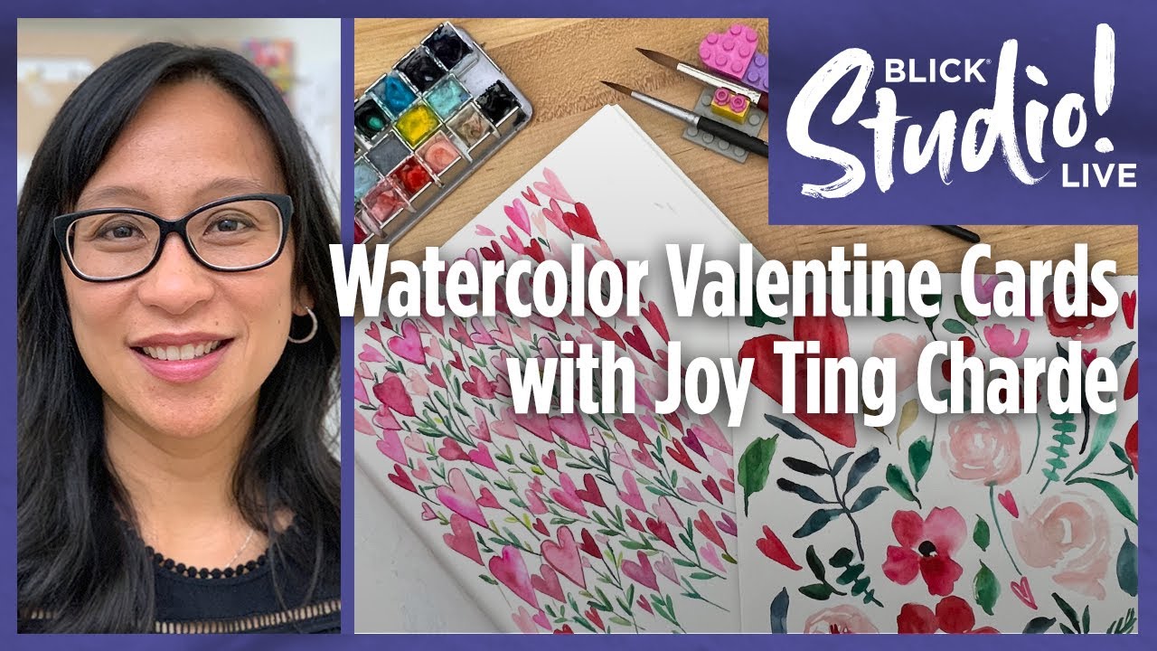 BLICK Art Materials Live — Watercolor Valentine’s Day Cards with Joy ...