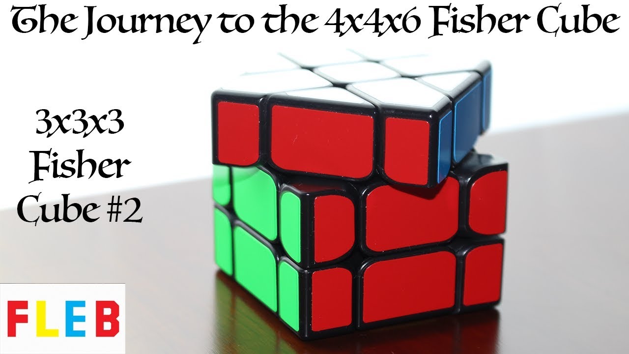 The 3x3x3 Fisher Cube #2 - Finale - YouTube