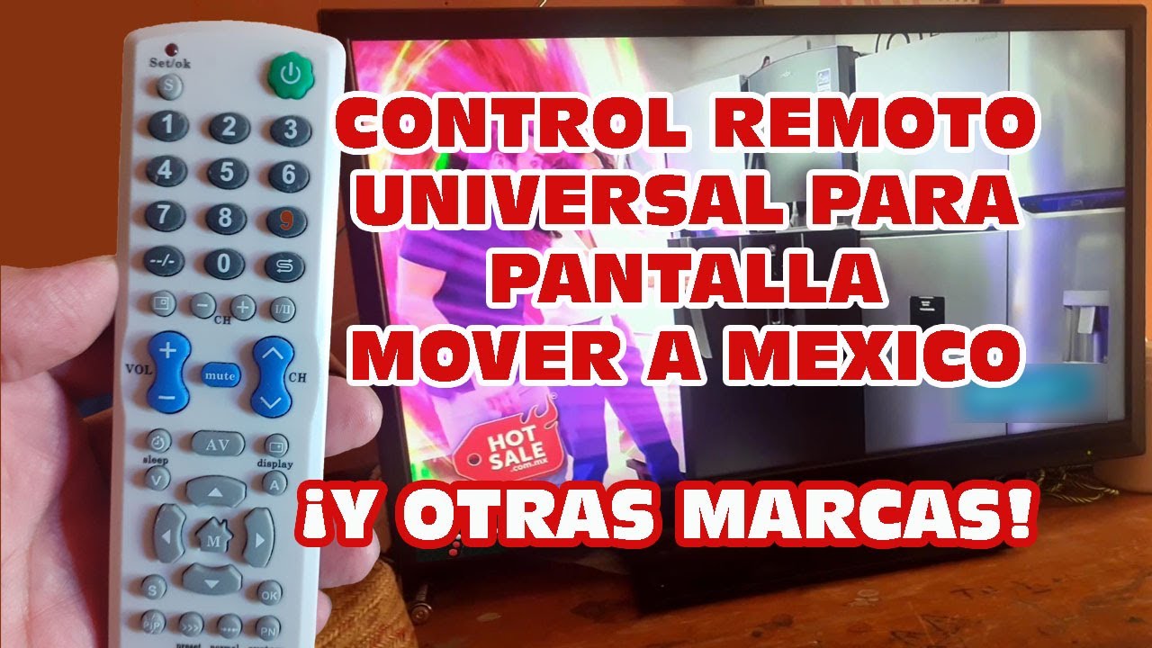 CONTROL REMOTO UNIVERSAL PARA PANTALLAS MOVER A MÉXICO Y OTRAS MARCAS ...