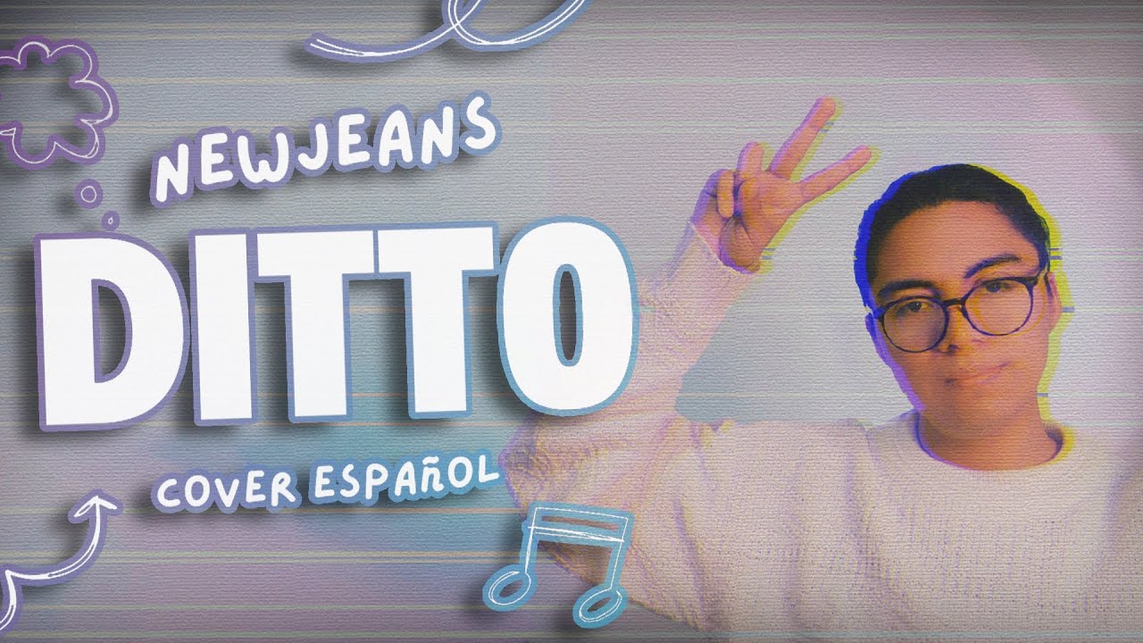 NewJeans - DITTO (cover español) - YouTube