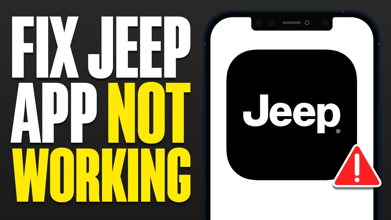 Jeep App Not Working