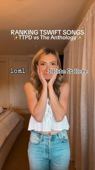ranking taylor swift songs!!! TTPD vs The Anthology Edition #ttpd #taylorswift #swiftie - YouTube