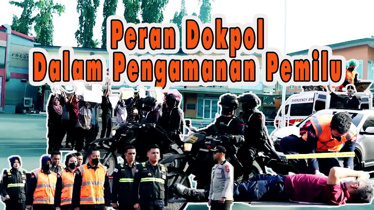 PERAN DOKPOL DALAM PENGAMANAN PEMILU - YouTube