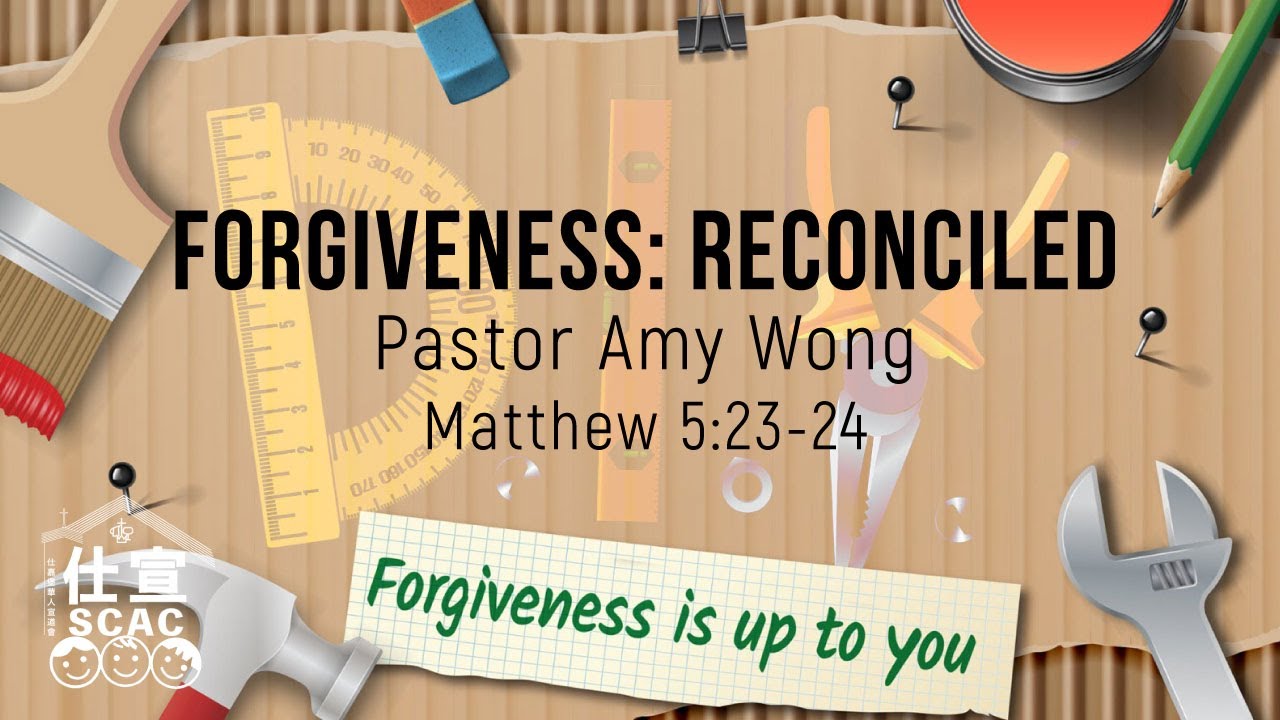 Matthew 5:23-24 Forgiveness: Reconciled－Pastor Amy - YouTube