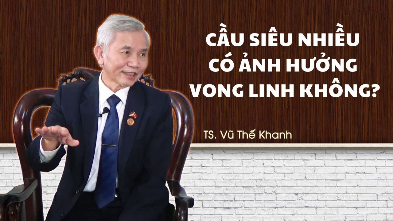 Cầu siêu nhiều lần có ảnh hưởng vong linh không? Có giúp vong linh sớm ...