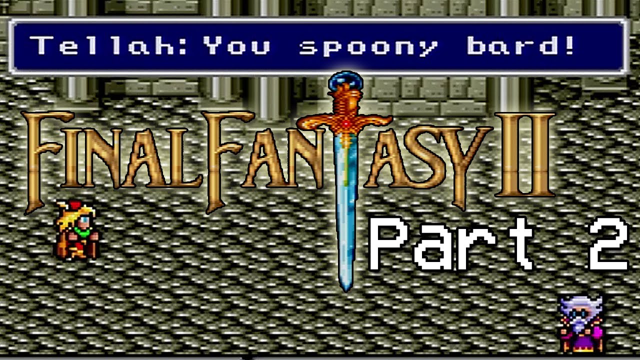 #VTUBER You Spoony Bard! | #FinalFantasy 2 SNES (IV) | #ZeroStreams 11 ...