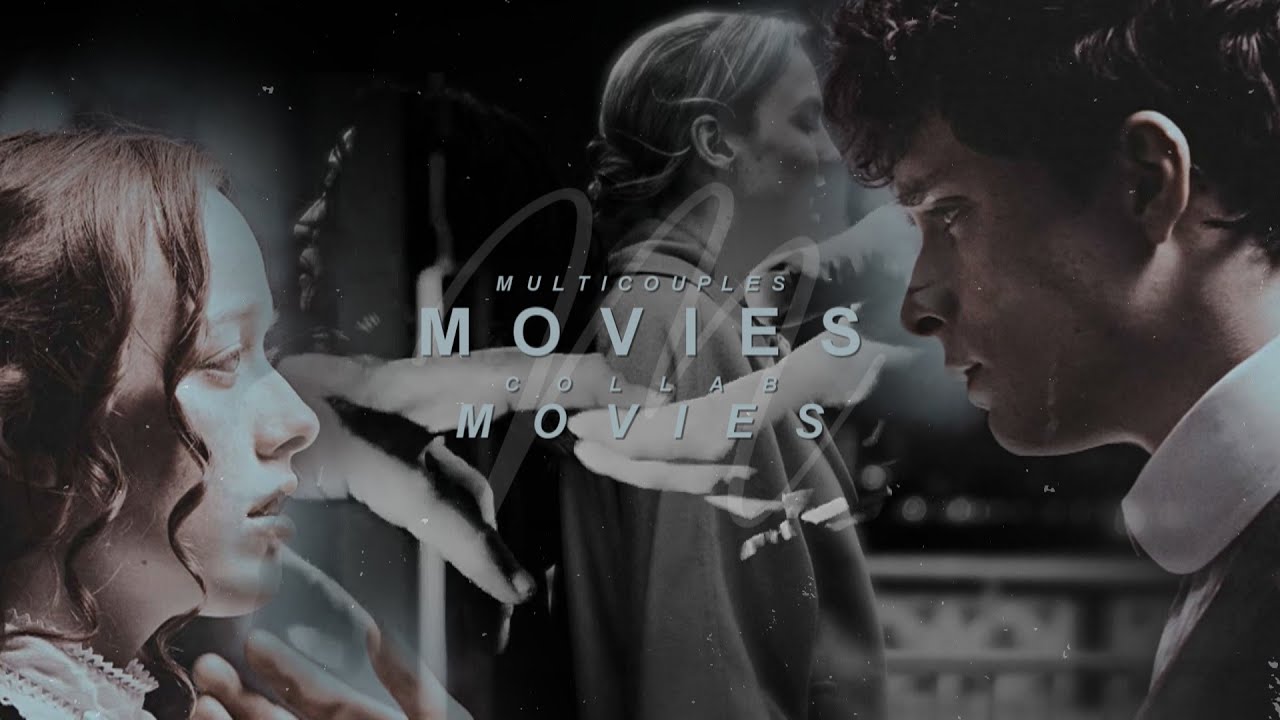 Multicouples | Movies [bday collab] - YouTube