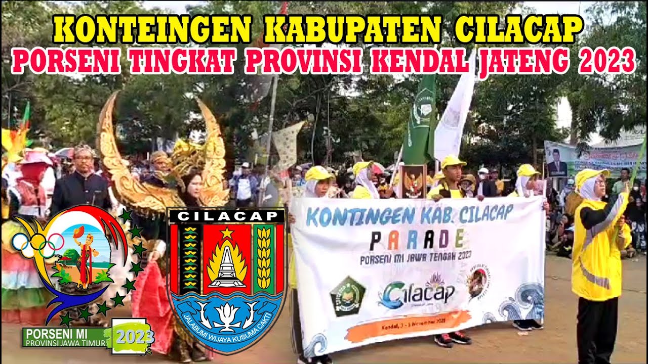 PORSENI 2023..!! INILAH KONTINGEN KABUPATEN CILACAP DALAM RANGKA ...