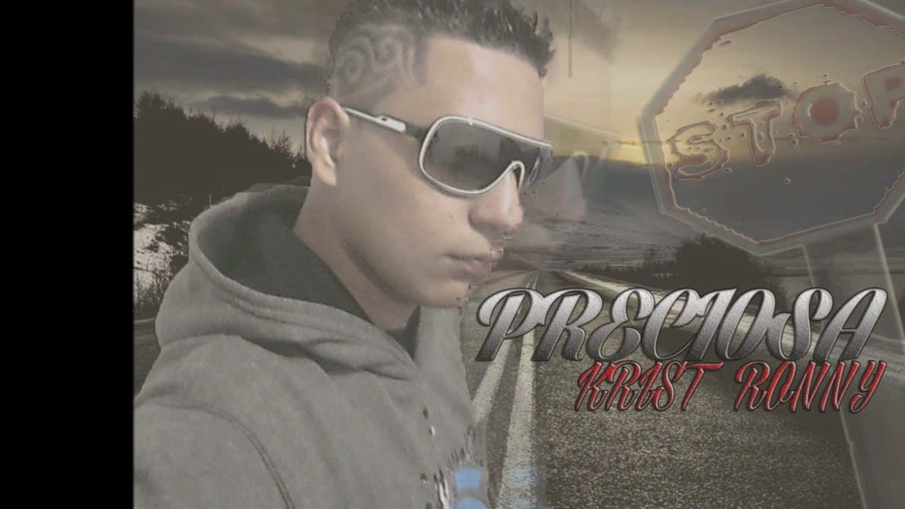 Krist Ronny- Preciosa... (Prod By tuly slow ....Renex LED) - YouTube