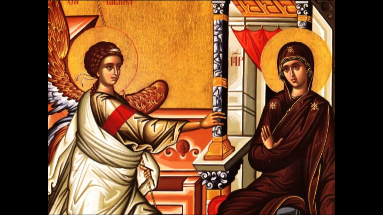 Απολυτίκιο Ευαγγελισµού της Θεοτόκου - 25 ΜΑΡΤΙΟΥ - YouTube