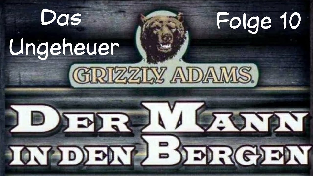 Der Mann in den Bergen - Folge 10 - Das Ungeheuer - YouTube