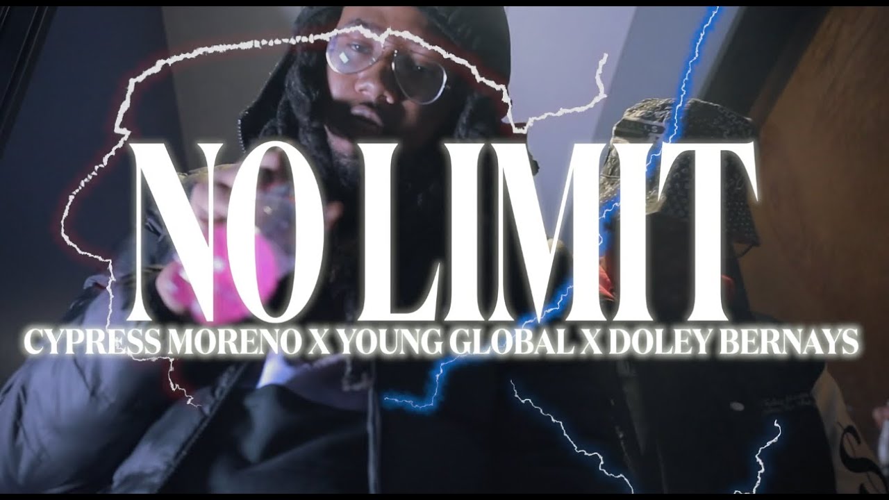 CYPRESS MORENO X YOUNG GLOBAL X DOLEY BERNAYS - NO LIMIT - YouTube