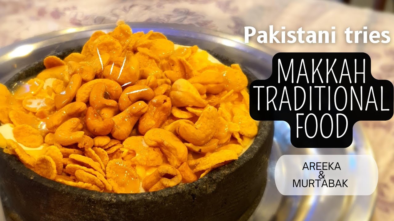 Makkah Local Breakfast Special Areeka & Mutabbaq | Makkah Street Food ...