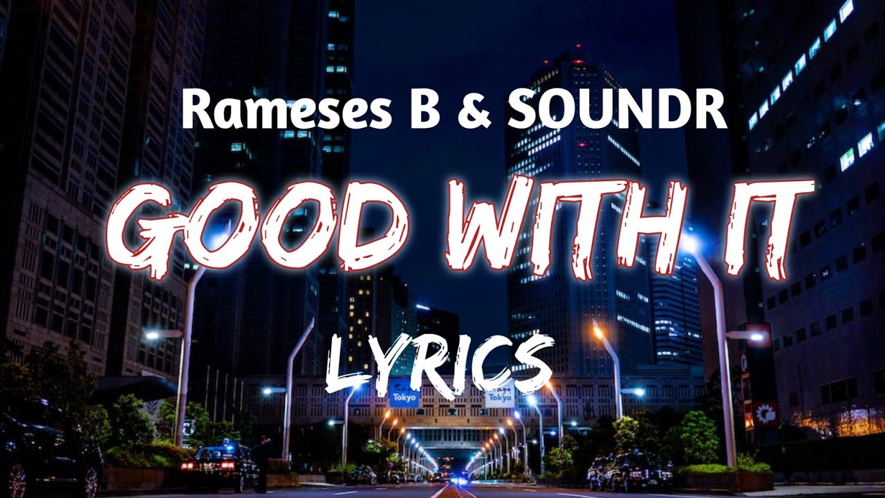 Rameses B & SOUNDR - Good With It (Lyrics) NCS - YouTube